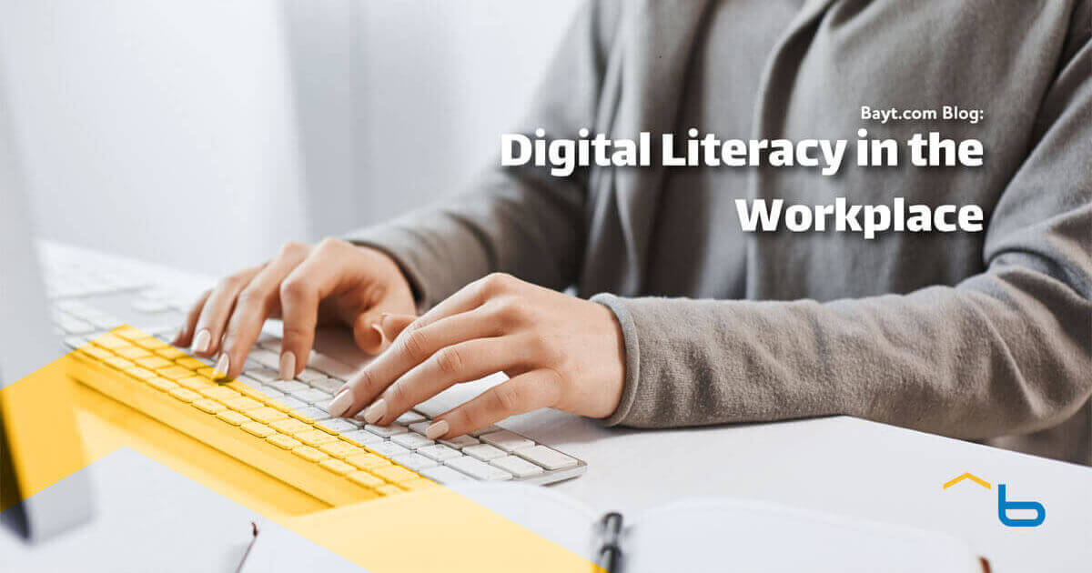 The Importance of Digital Literacy in the Modern Workplace - مدونة بيت.كوم‎