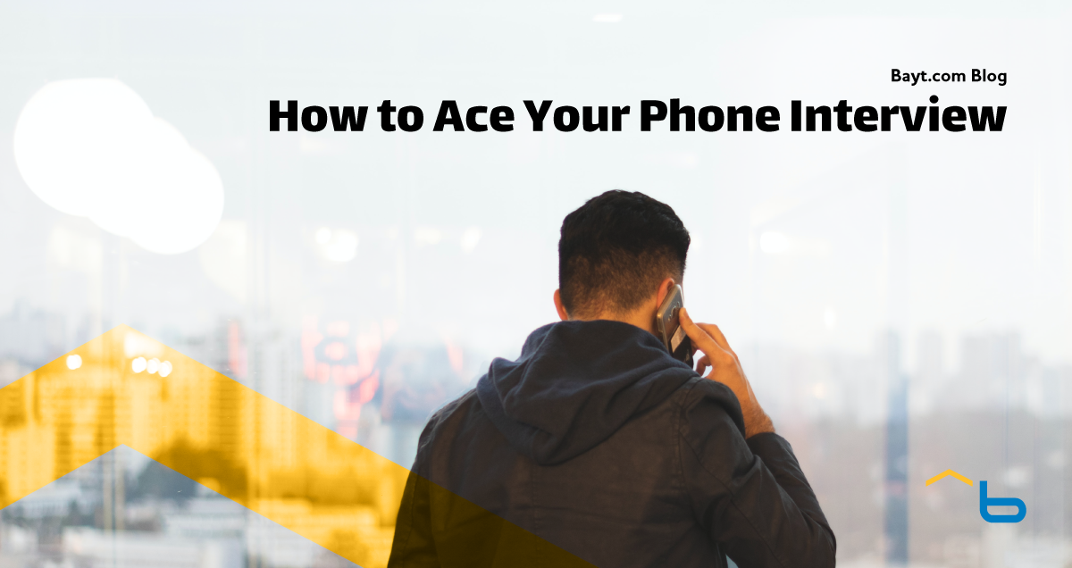 How to Ace Your Phone Interview - Bayt.com Blog