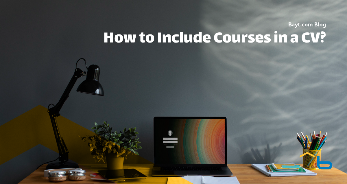 How to Include Courses in a CV? - Bayt.com Blog