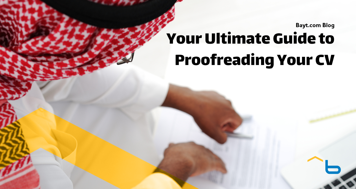 The Ultimate Guide to Proofreading Your CV - Bayt.com Blog