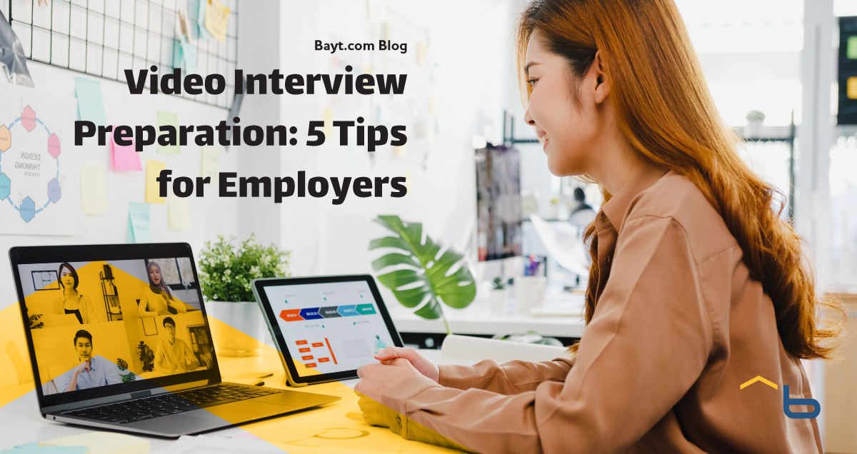 Video Interview Preparation: 5 Tips for Employers - Bayt.com Blog